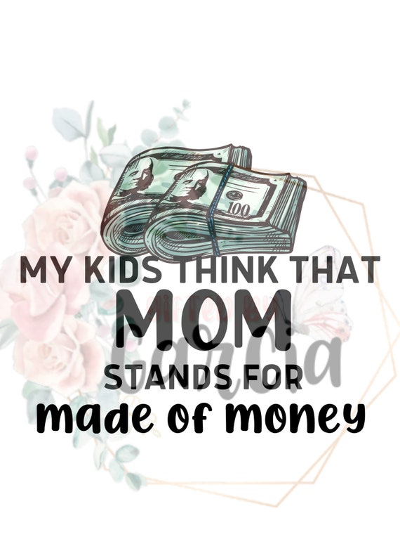 MOM MADE of MONEY - Etsy
