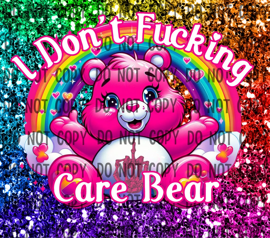 I Dont Fucking Care Bear Purple Pink Green Orange 20 Oz Tumbler