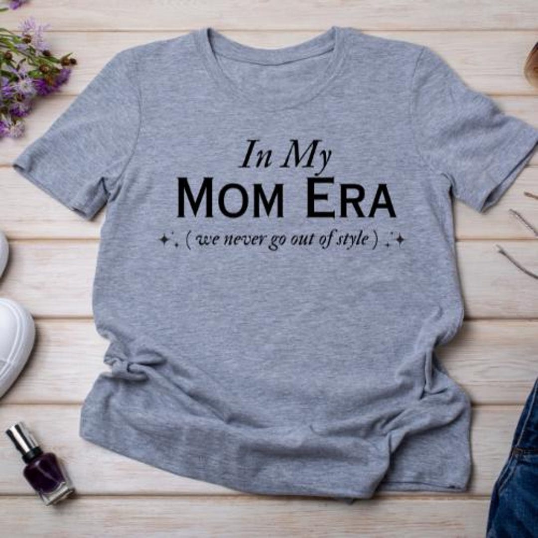 In My Mom Era, We Never Go Out of Style, Swiftie PNG - Etsy