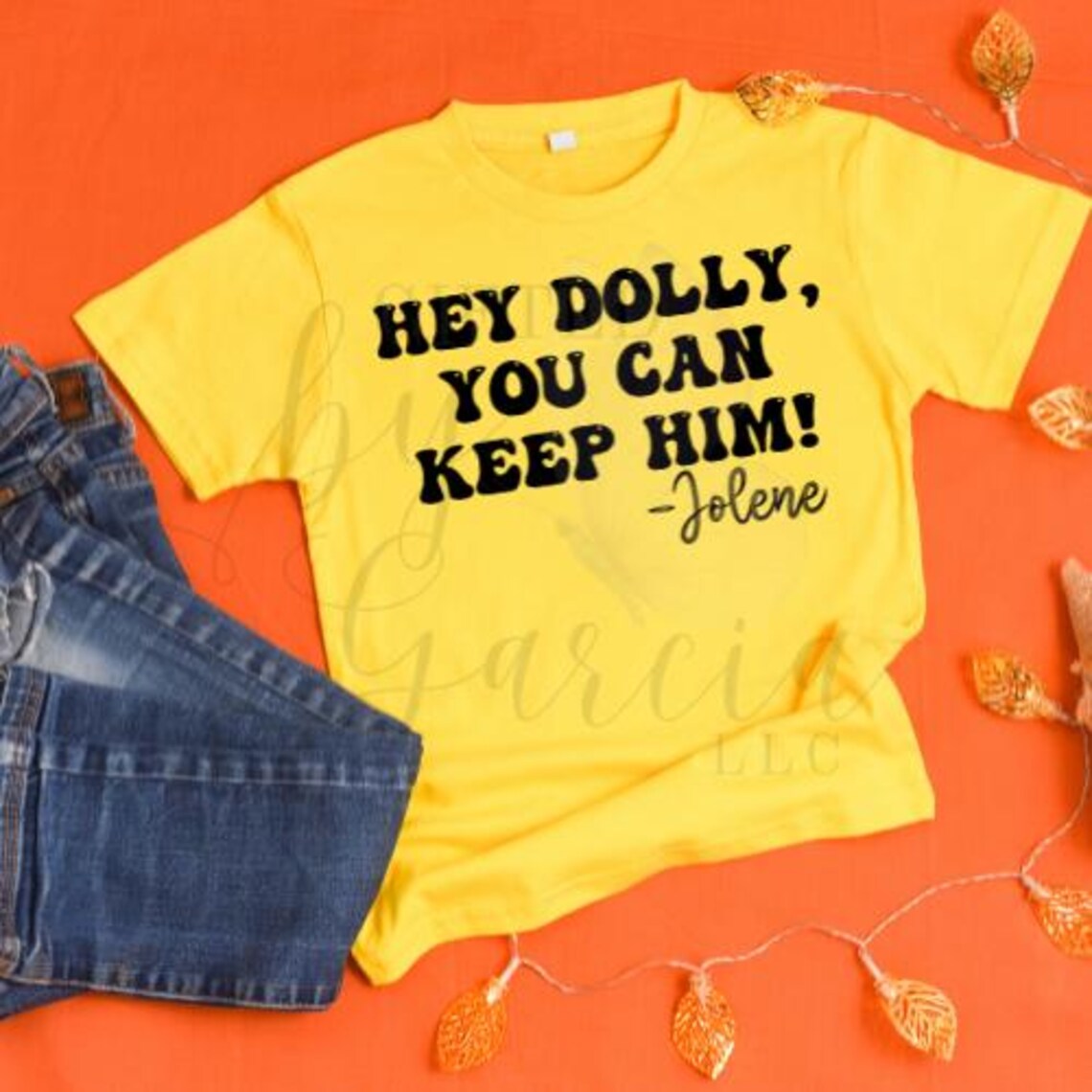 Hey Dolly You Can Keep Him, Digital Design, Png, Jolene, Shirt Design ...