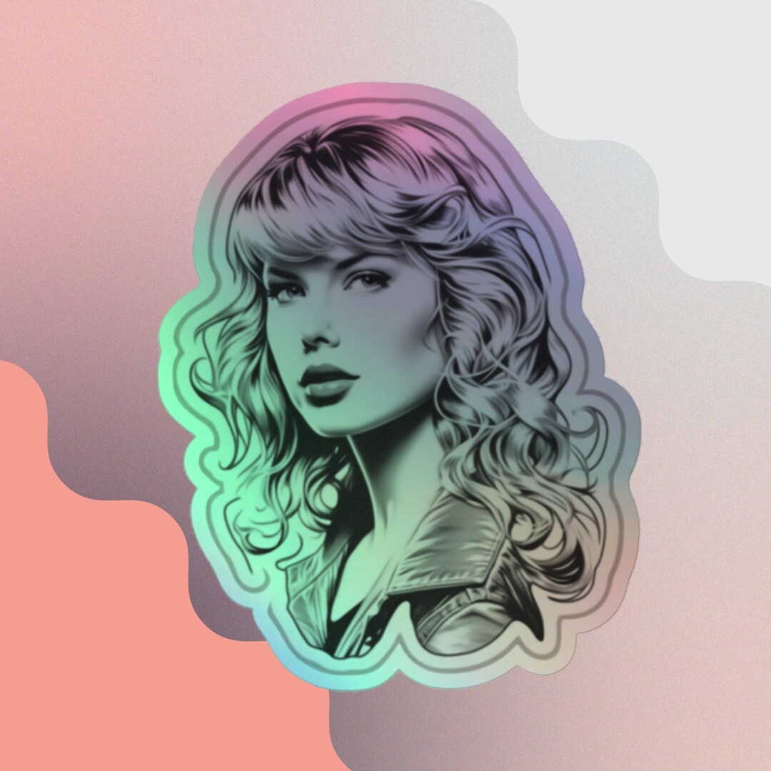 Taylor Sticker, Swiftie Sticker, Taylor Holographic Sticker, Taylor ...