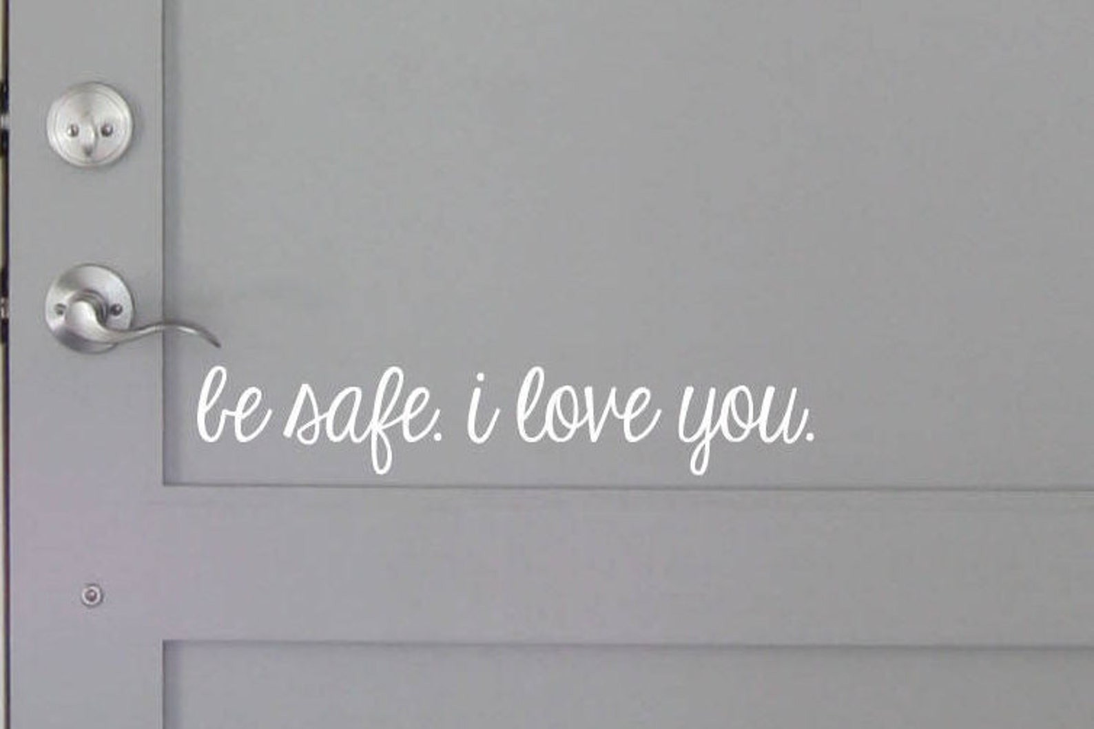 Be Safe I Love You Decal for Front Door Be Safe Decal - Etsy
