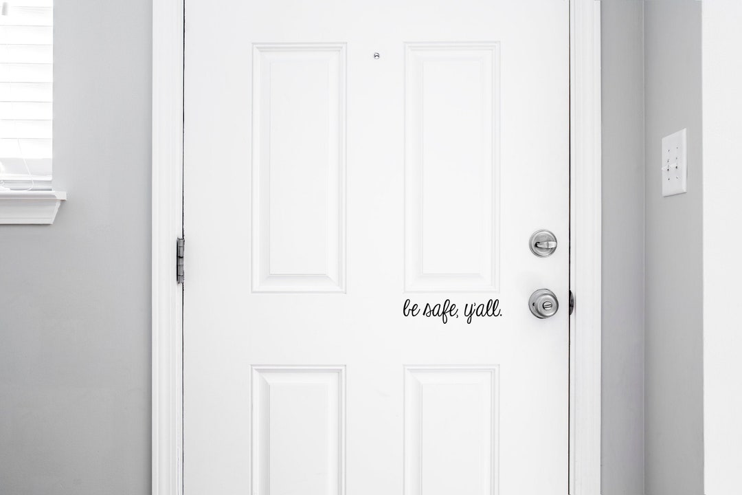 Be Safe Y'all Decal Be Safe Sticker Entryway Decal - Etsy