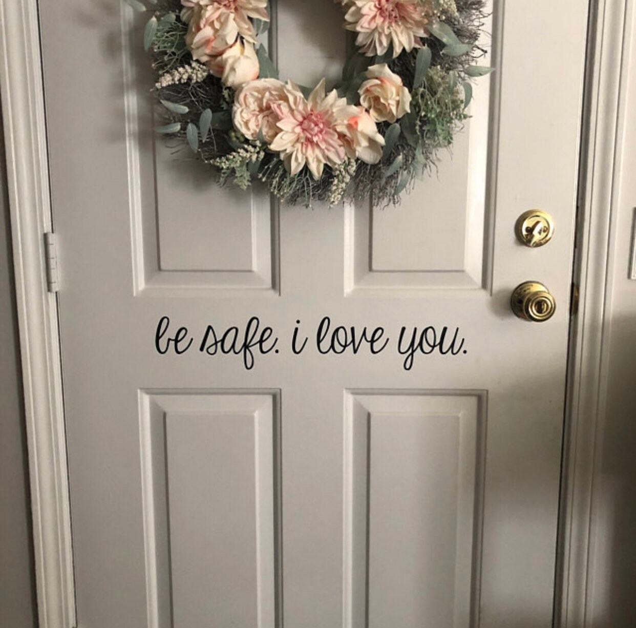 Be Safe I Love You Decal for Front Door Be Safe Decal - Etsy