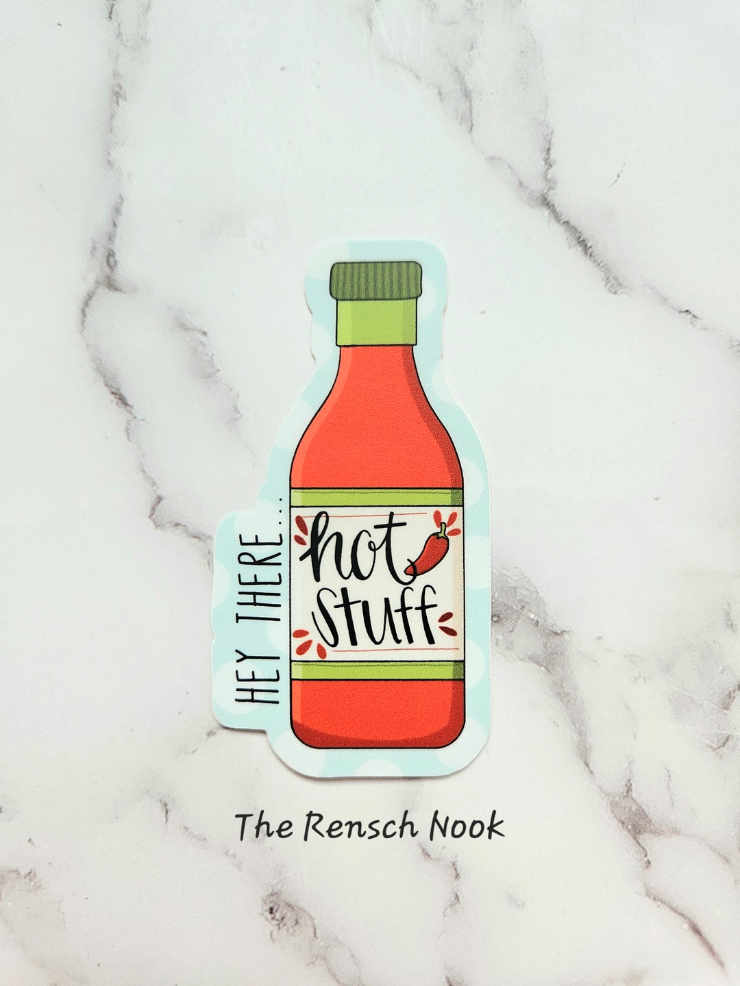 Hey There Hot Stuff Vinyl Sticker - Weatherproof, Dishwasher Safe Vinyl ...