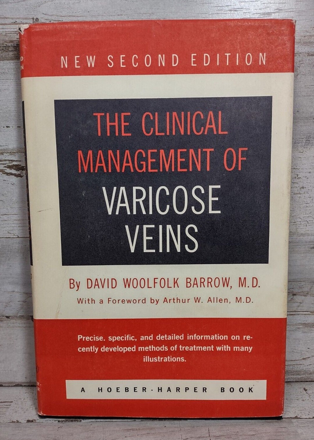 The Clinical Management of Varicose Veins David Woolfolk Barrow HC W ...