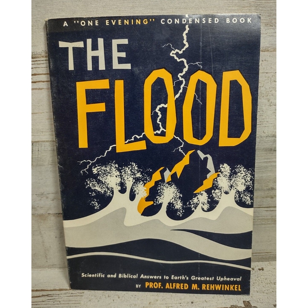 The Flood A One Evening Condensed Book by Prof Alfred M Rehwinkel ...