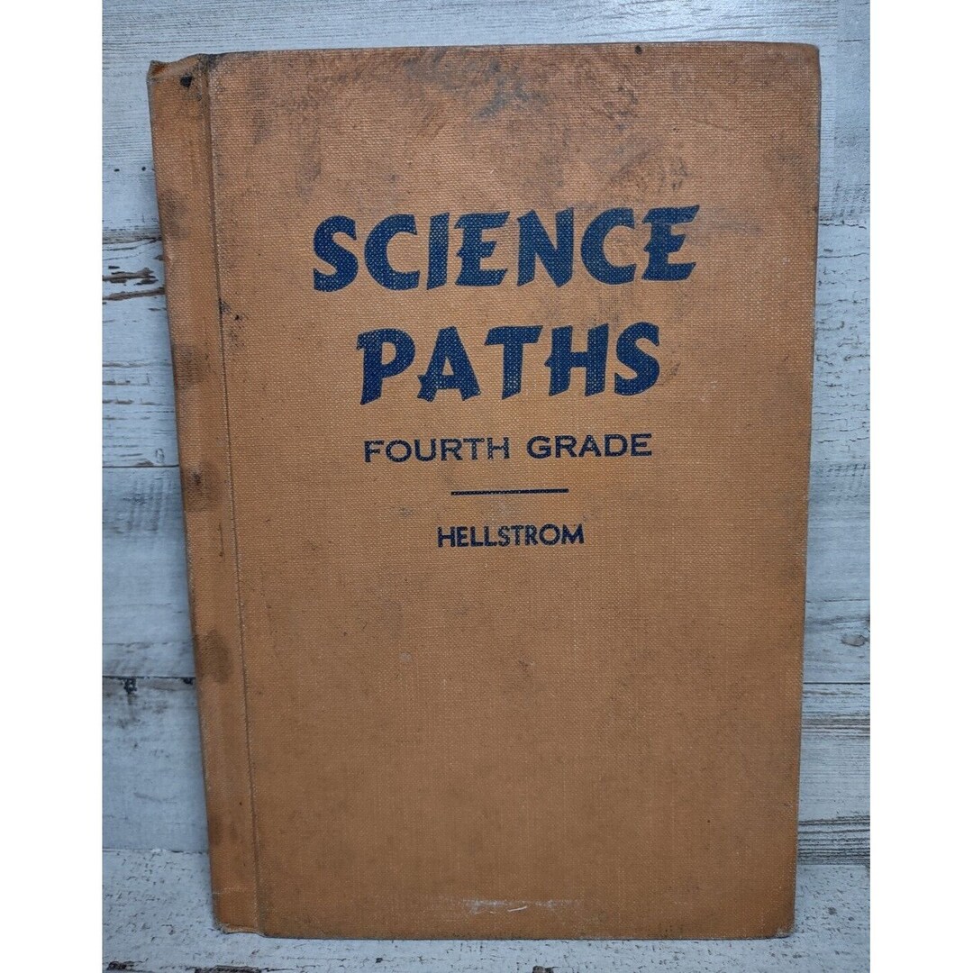 Science Paths Fourth Grade Vintage Textbook School Book Hellstrom 7th ...