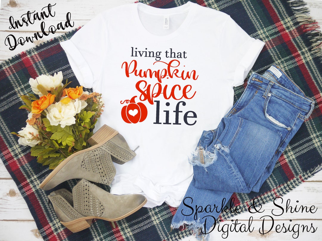 Living That Pumpkin Spice Life SVG DXF JPEG Autumn Cut - Etsy
