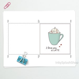 I Love You a Latte Card Printable Valentines Day Greeting Card Coffee ...