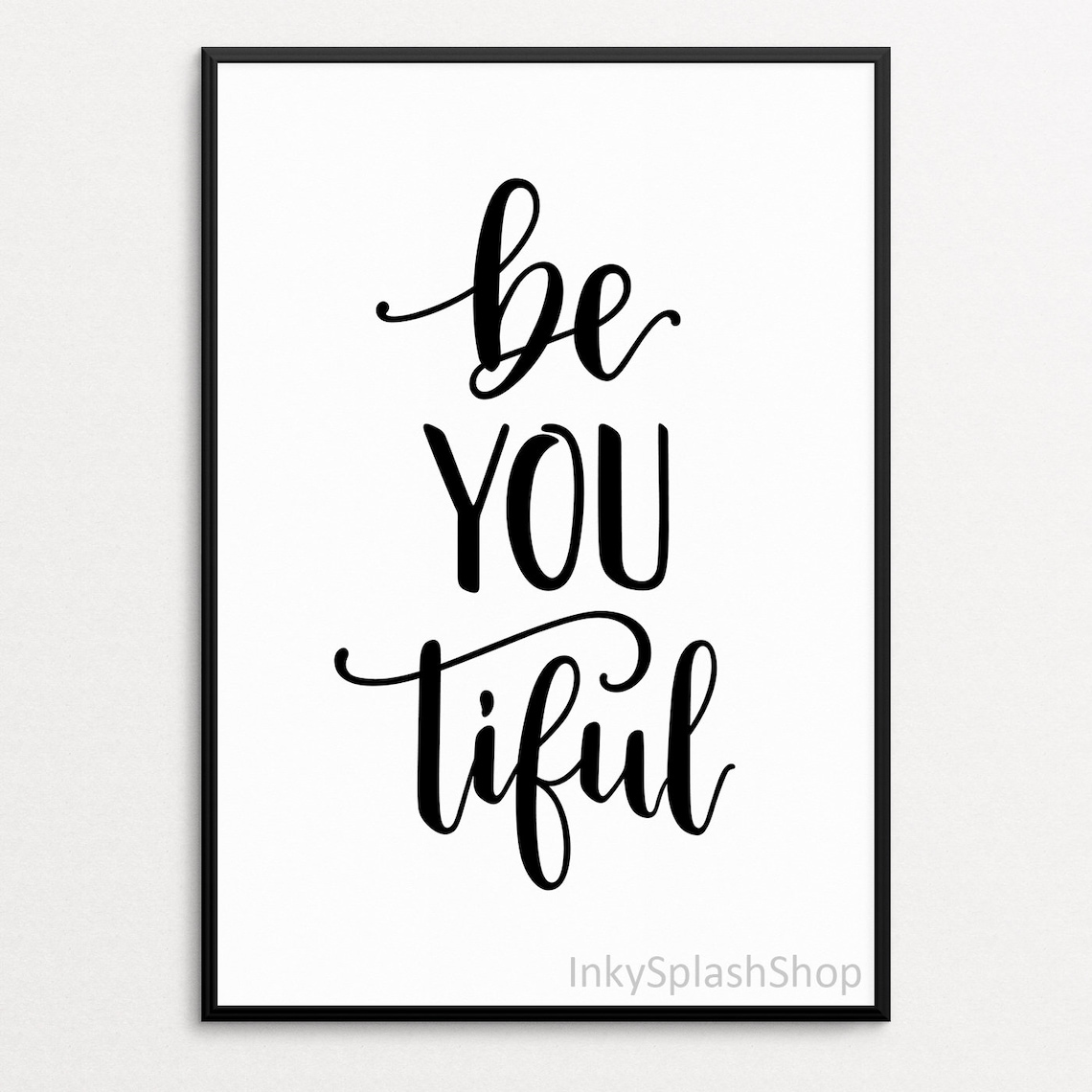 Be You Tiful Printable Wall Art Teen Girl Room Dorm Decor Bedroom Sign ...