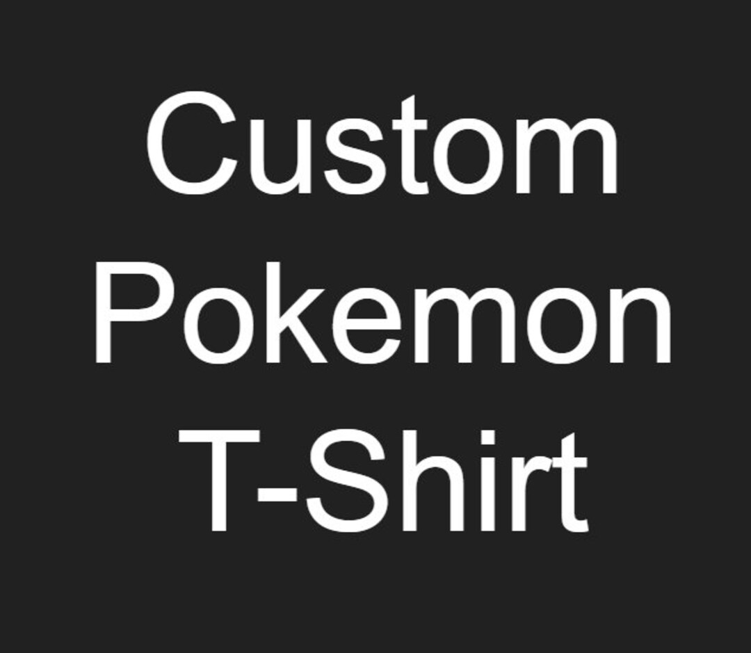 Custom Pokemon T-shirt, Adult & Youth Sizes - Etsy