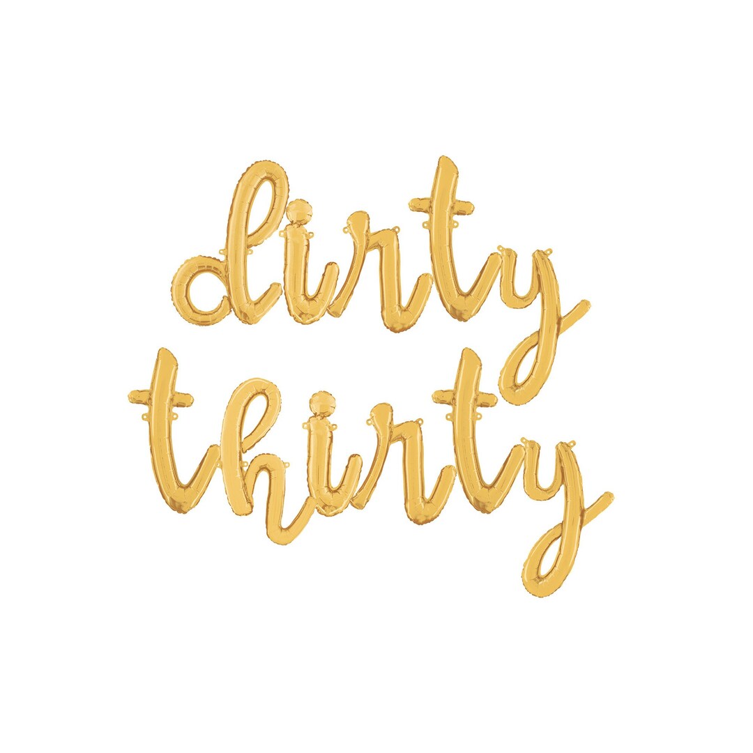 Script DIRTY THIRTY Balloons Dirty 30 Banner Dirty 30 Birthday Hello 30 ...