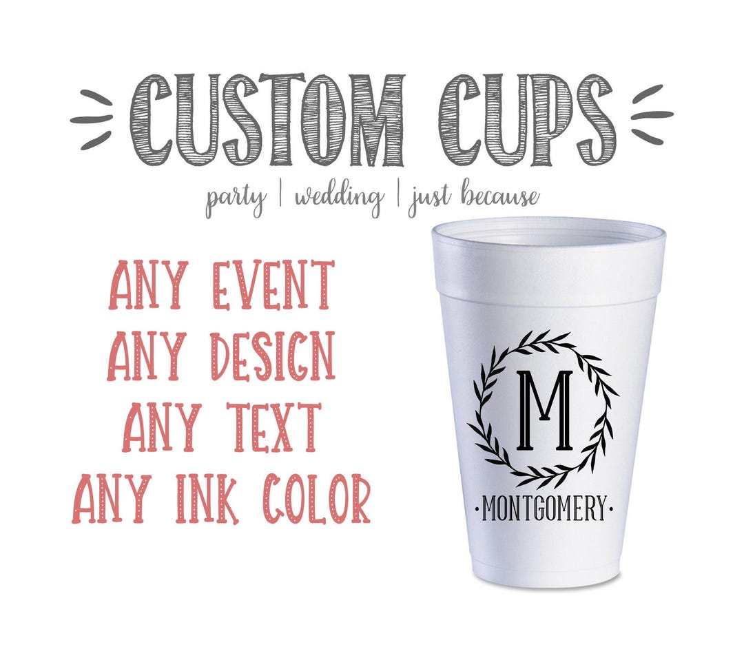 Personalized Cups, Foam, Monogrammed, Custom, Roadie, Cocktail Cups ...
