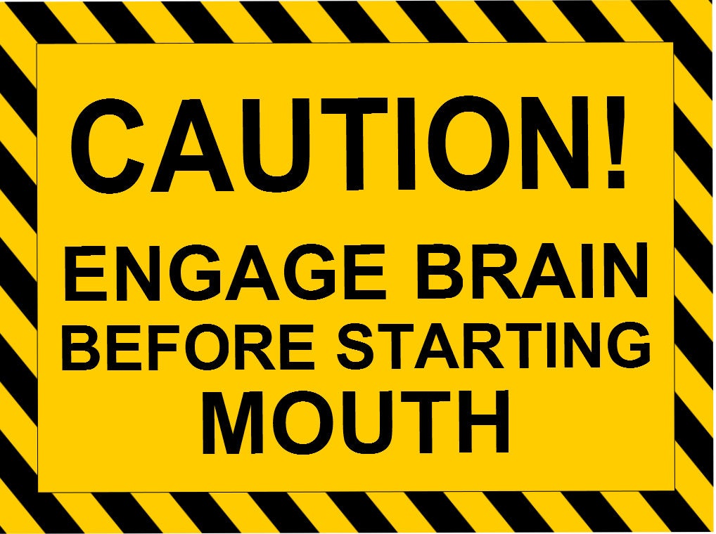 Funny Sign - Engage Brain Before Starting Mouth - Etsy
