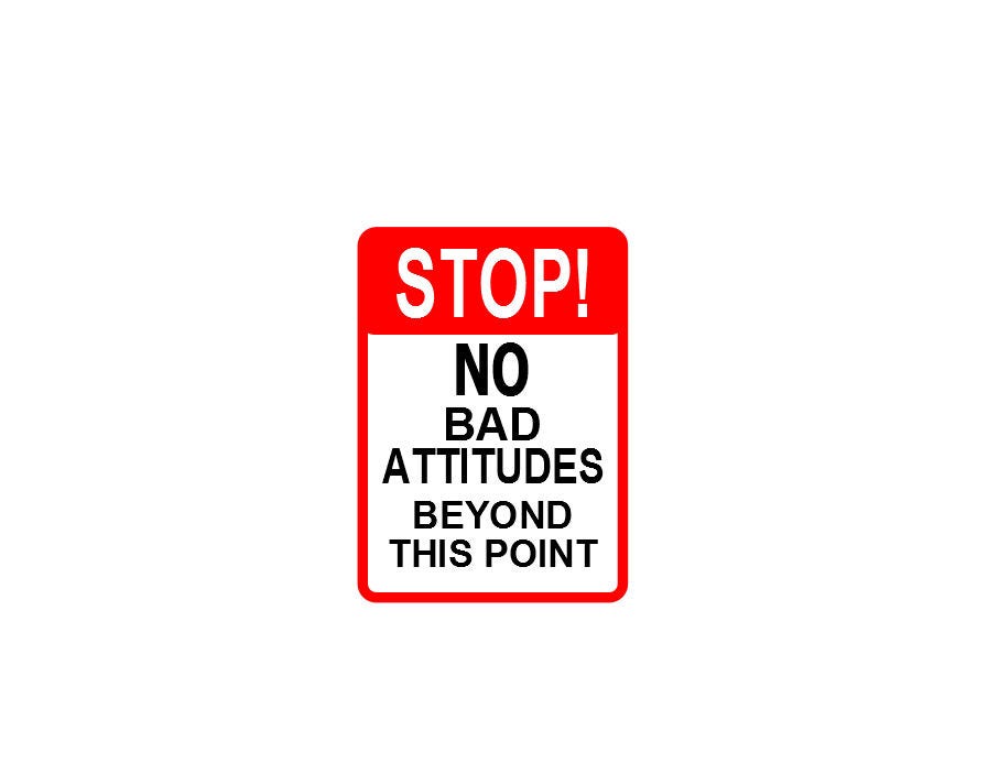 No Bad Attitudes Sign - Etsy