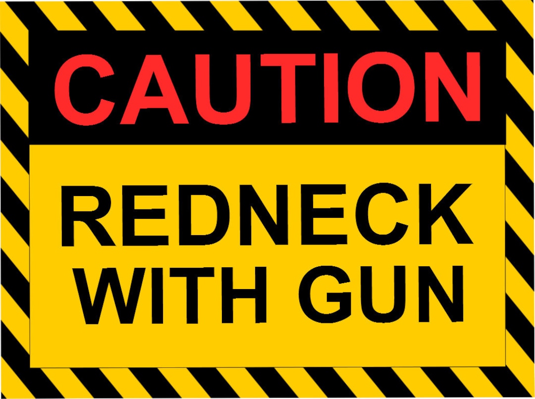 Aluminum Sign - Redneck With a Gun - Etsy