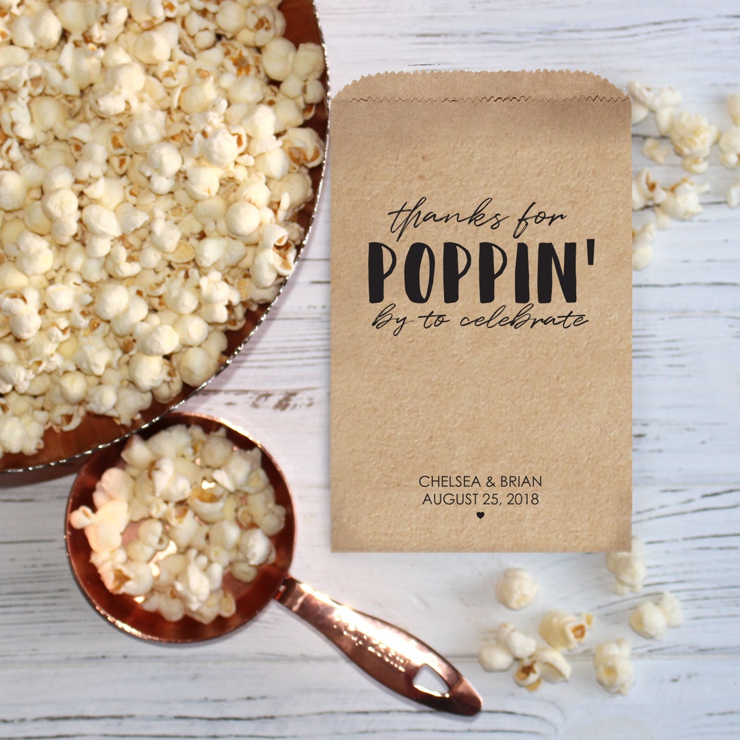 Thanks for Poppin by to Celebrate Wedding Popcorn Bags, Wedding Dessert ...