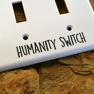 Humanity Switch TVD Reference Light Switch Plates Single, Double, or ...