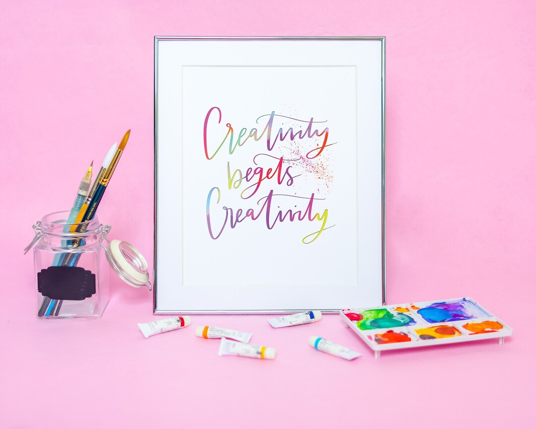 Creativity Begets Creativity Modern Calligraphy Quote Print 8x10 - Etsy