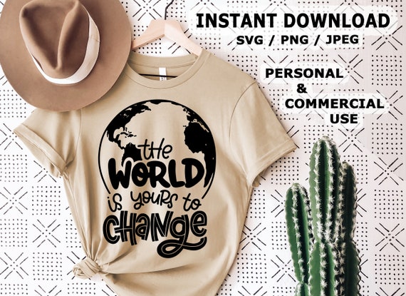 Change the World / SVG / PNG / Digital File Glowforge Cut - Etsy