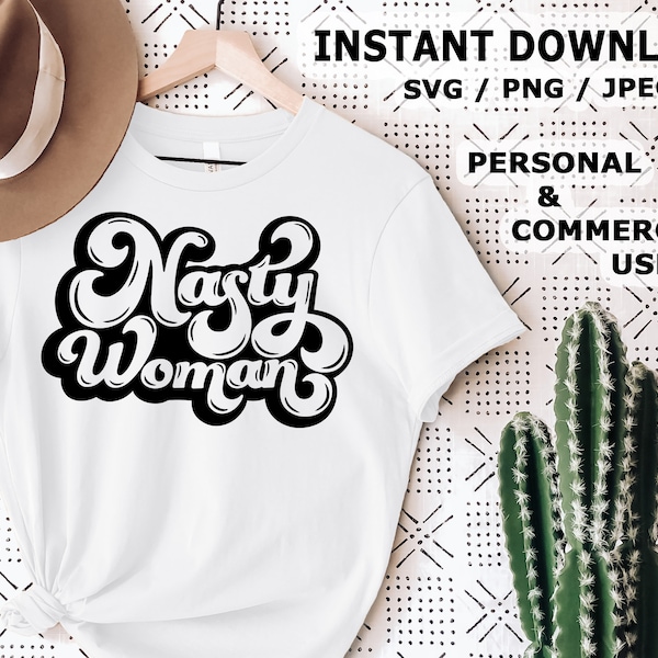 Nasty Woman Svg - Etsy