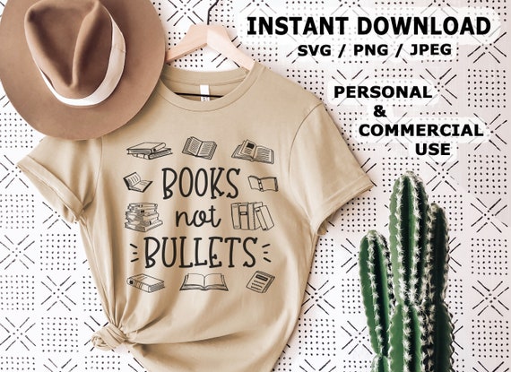 Books Not Bullets / SVG / PNG / Digital File Glowforge Cut | Etsy