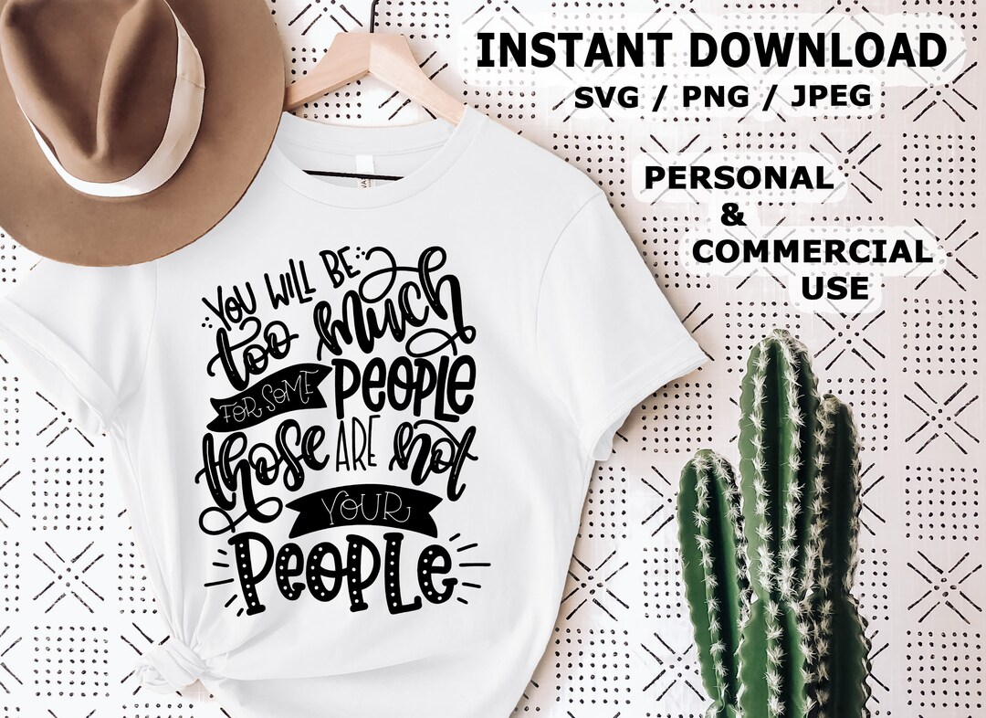 Not Your People / SVG / PNG / Digital File / Encouragement SVG, Diy ...