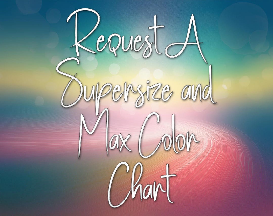 Request a Supersize and Max Color Chart for an Existing Pattern in the ...