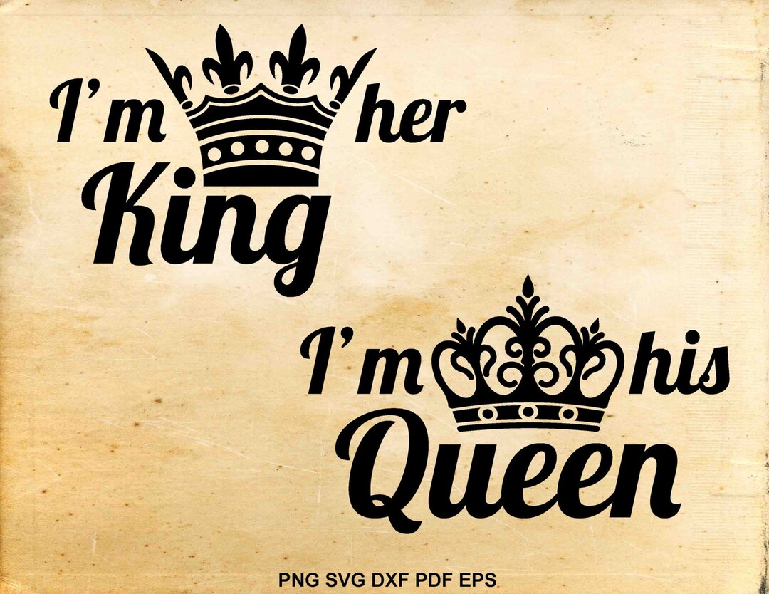 King and Queen Svg Files, Wedding Svg, His Hers Vector, Svg Files for ...