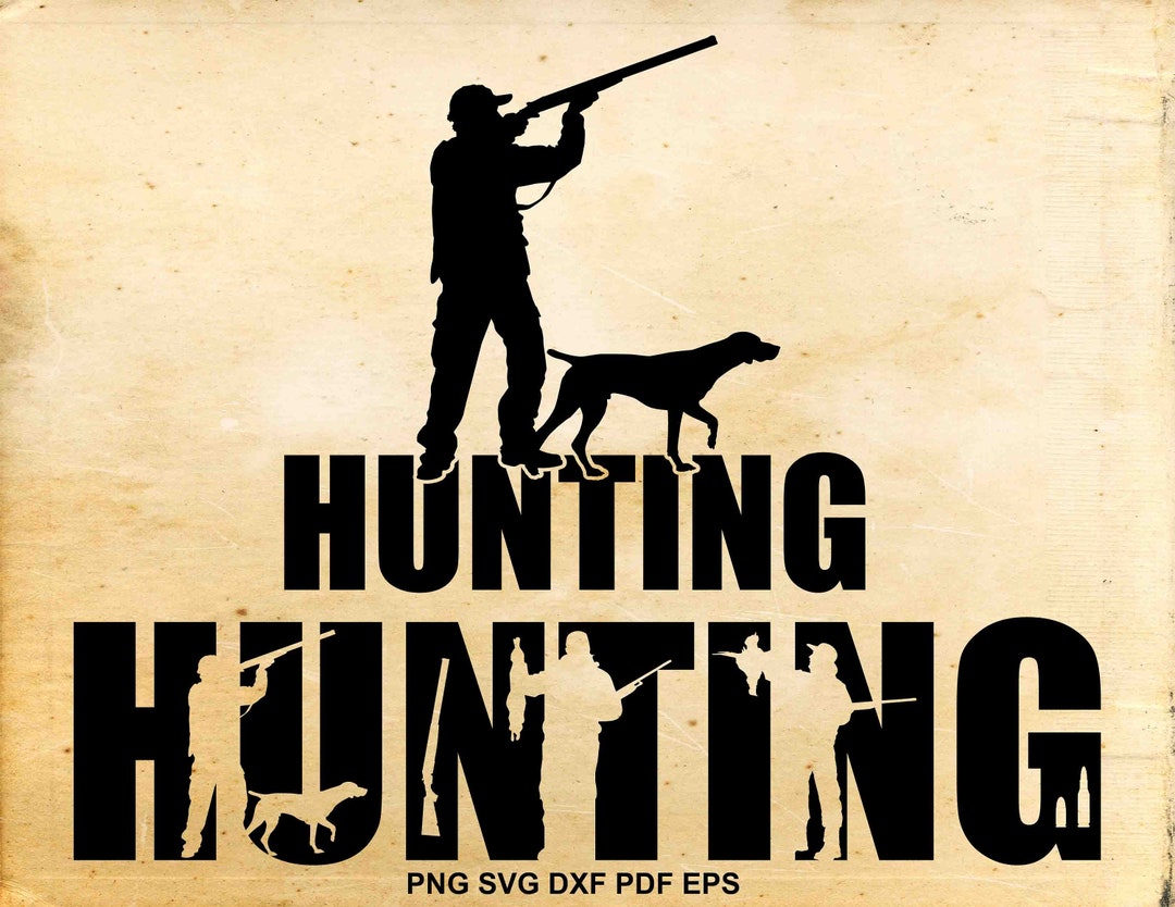 Hunting Svg Files, Hunting Silhouette Clipart, Hunting Svg, Hunter ...
