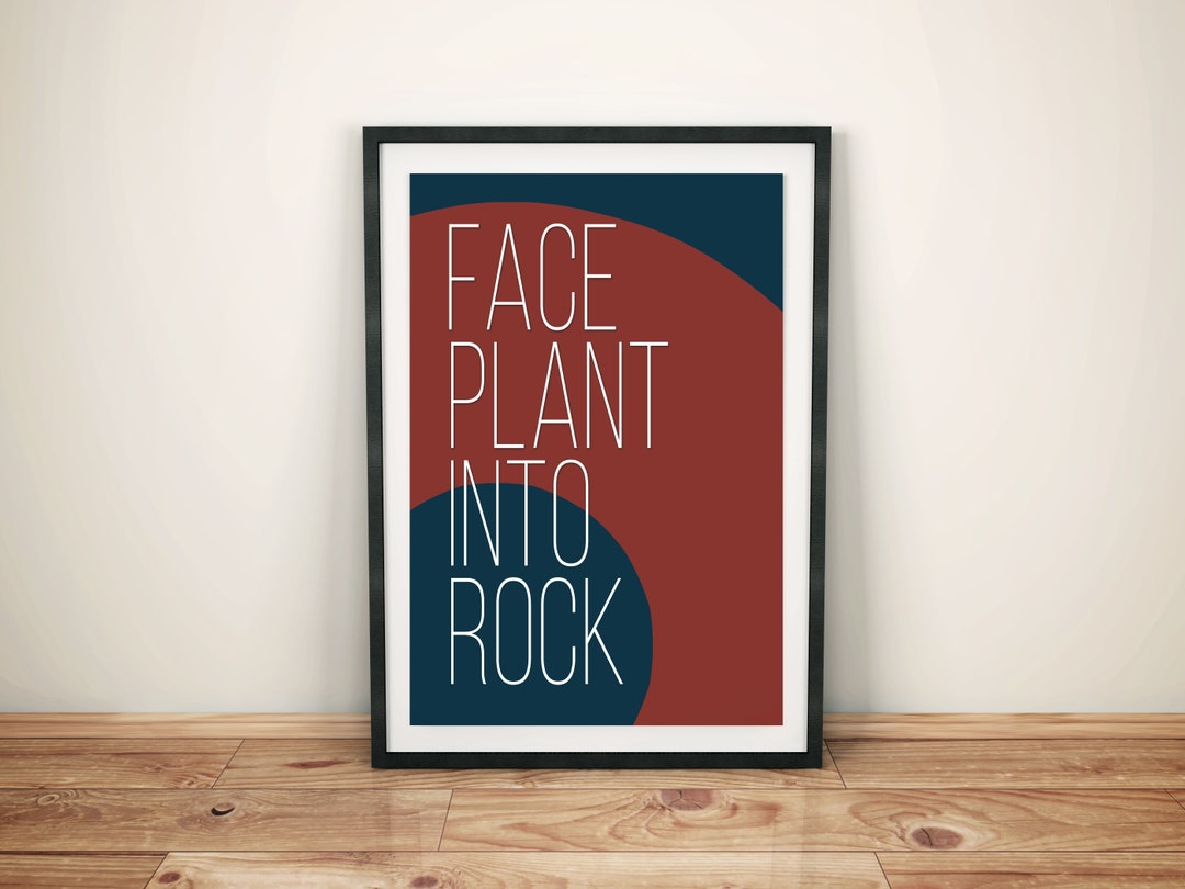 Phish Lyric Art | Kasvot Växt | the Final Hurrah - Face Plant Into Rock ...