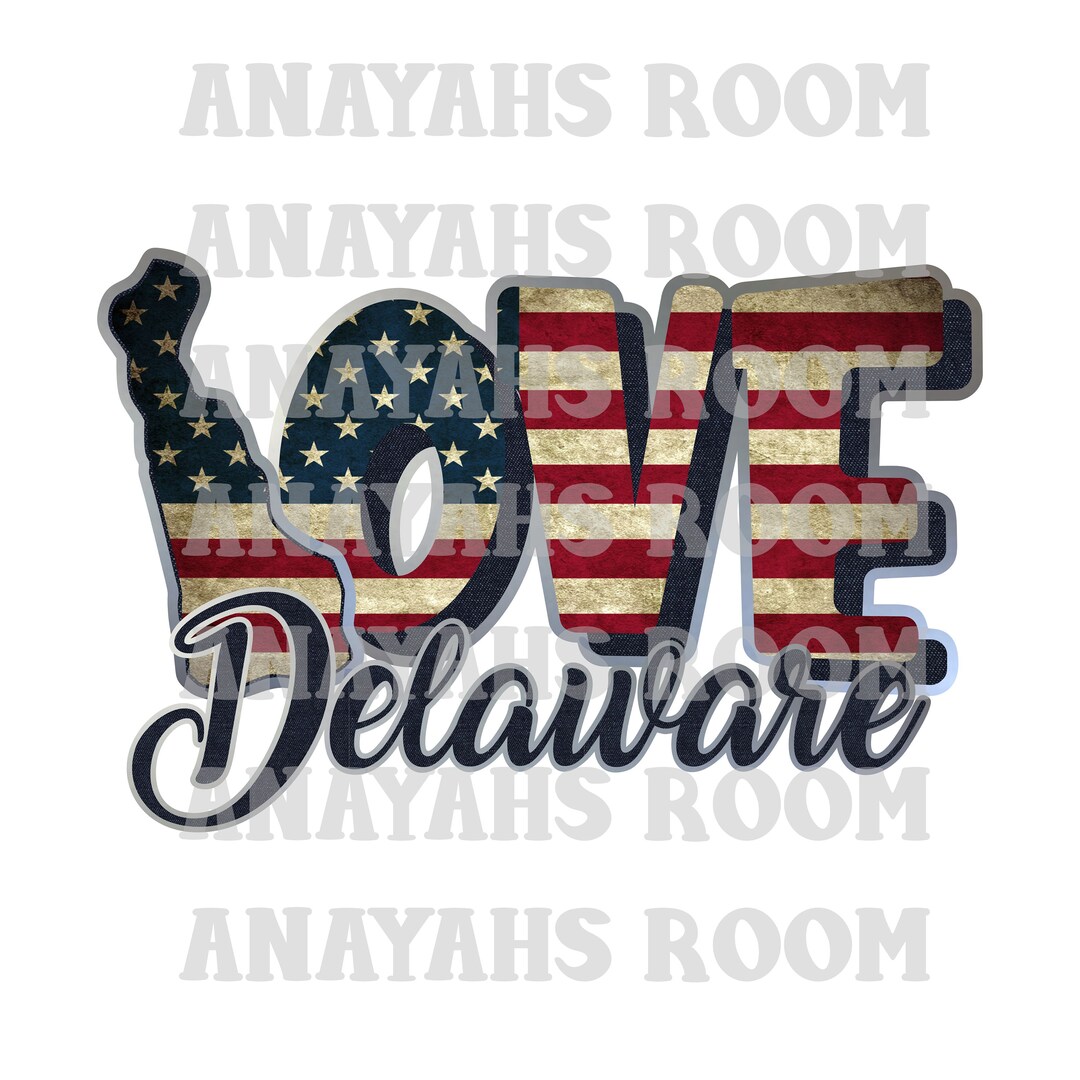 Delaware Love State Map With Flag Digital Jpeg and PNG Files Suitable ...