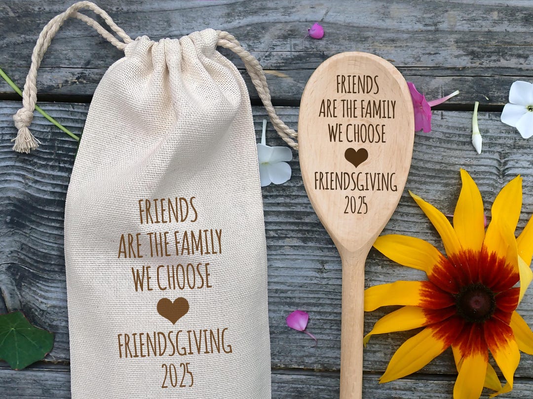 Friendsgiving Favor Spoon Gift for Friends Are the Family We Choose ...