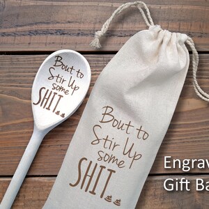 Funny Wooden Spoon Bout to Stir up Some Shit Laser Engraved Wood Spoon ...