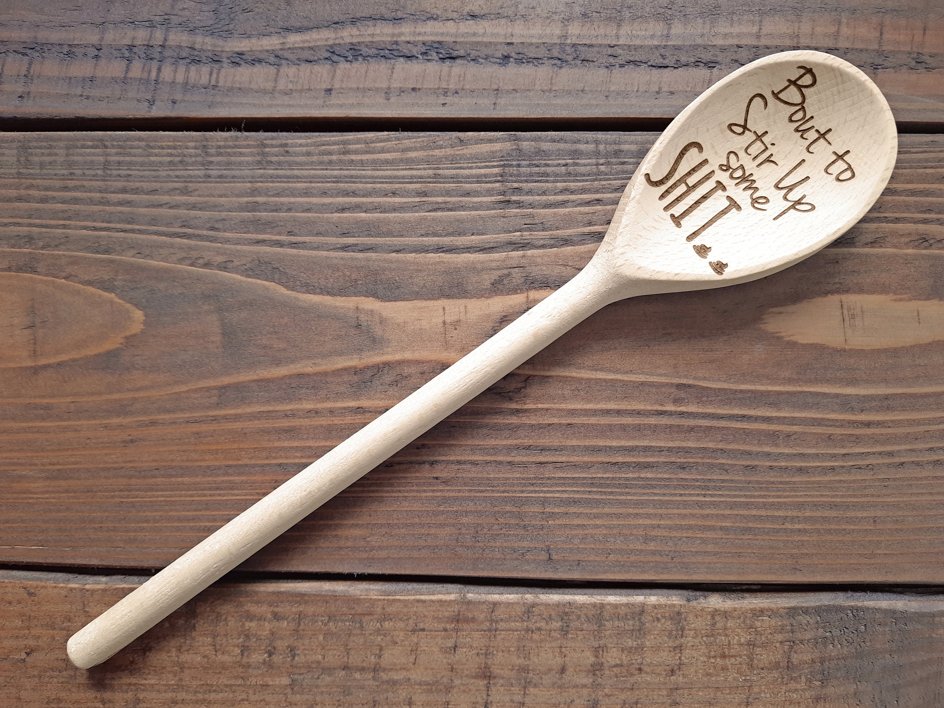 Funny Wooden Spoon Bout to Stir up Some Shit Laser Engraved Wood Spoon ...