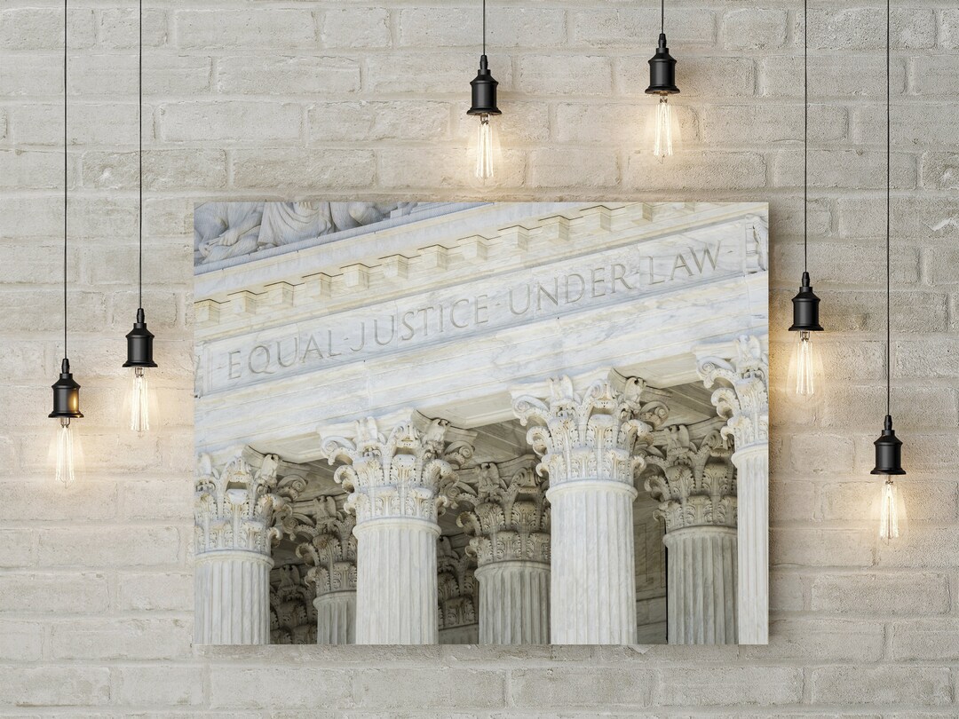 Law Office Decor, Equal Justice Under Law, US Supreme Court Columns ...