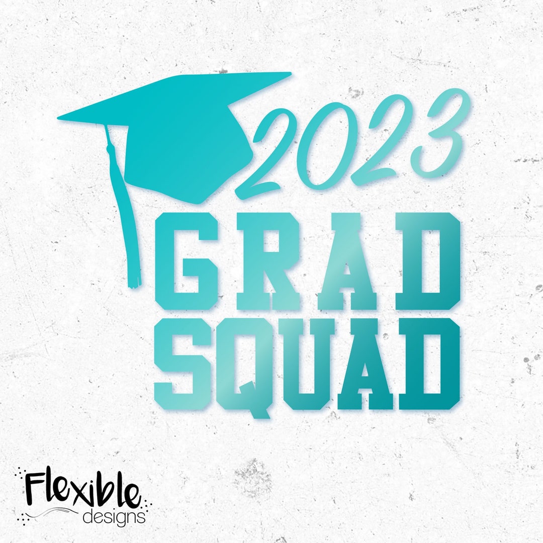 Grad Squad Iron-on Transfer Class of 2023 Heat Vinyl Transfer, School ...