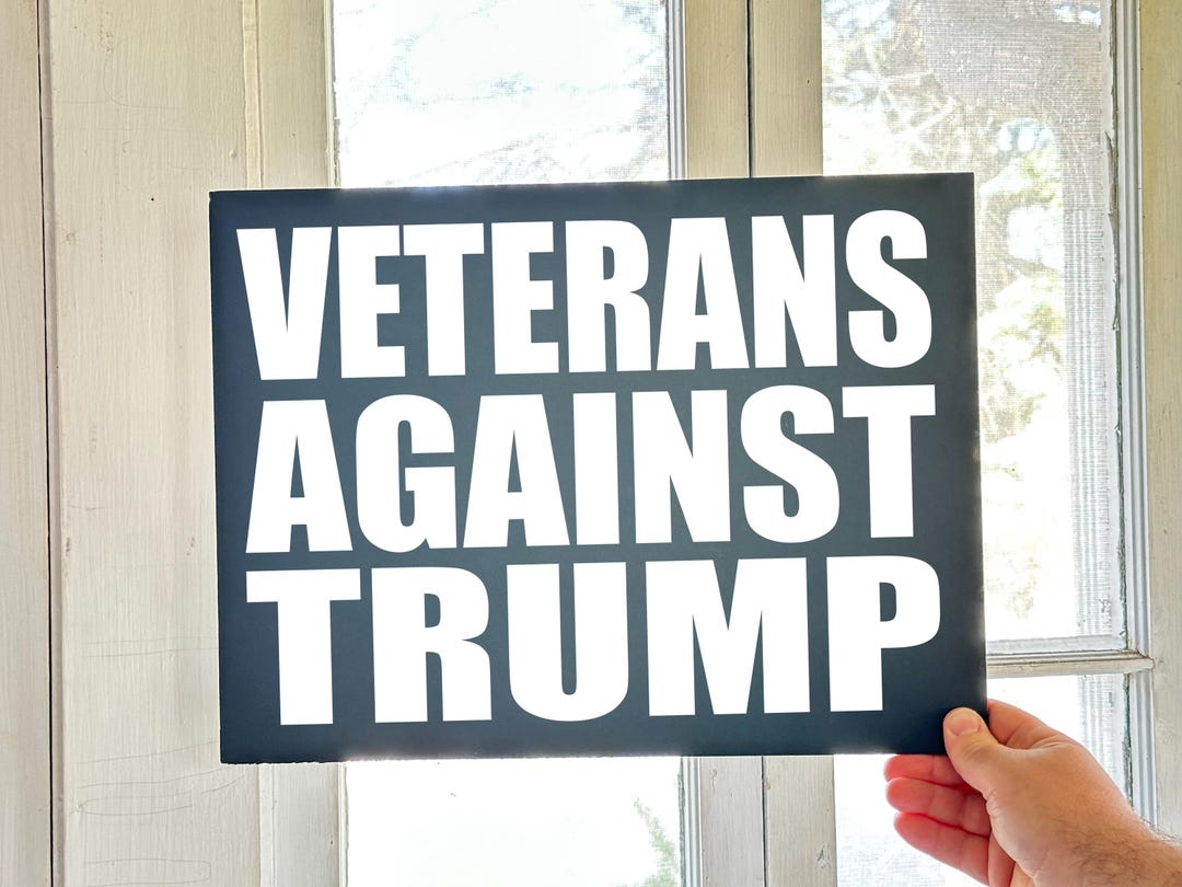 Veterans Against Trump Lightweight Foam Board Protest Sign, 16 in Wide ...