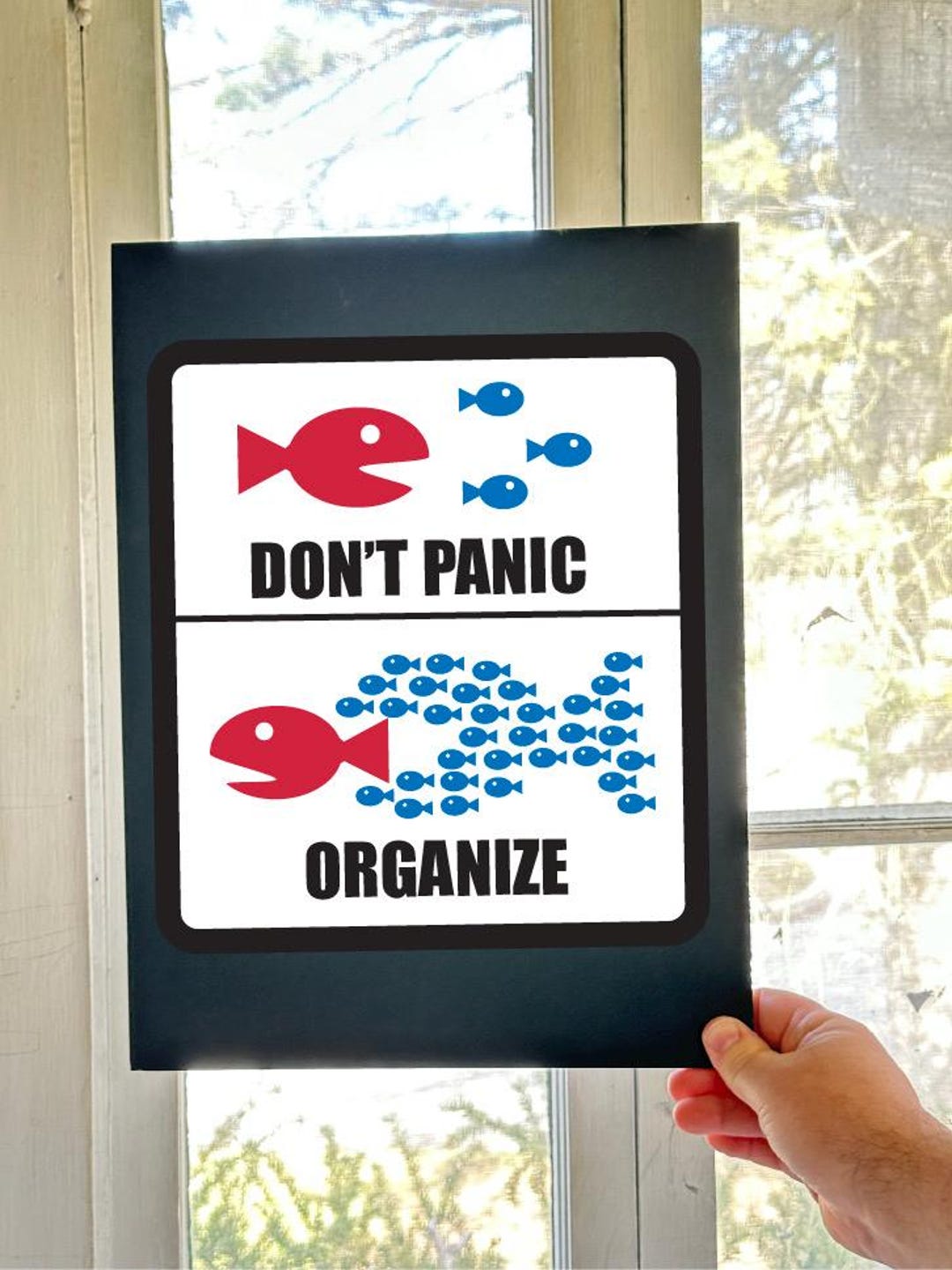 Don’t Panic Organize Lightweight Foam Board Protest Sign, 16 in Wide X ...