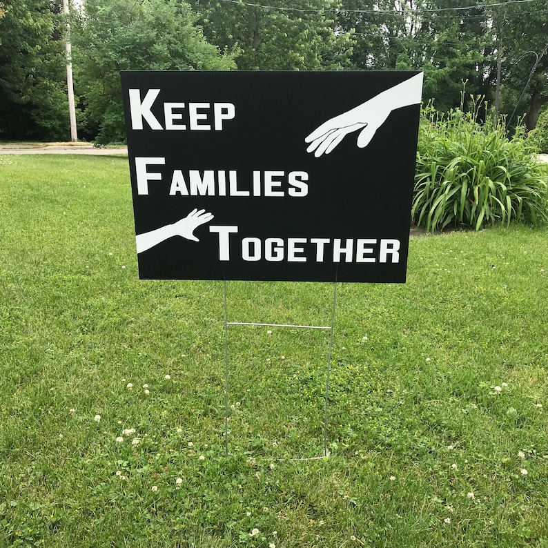 KEEP FAMILIES TOGETHER Yard Sign - Etsy
