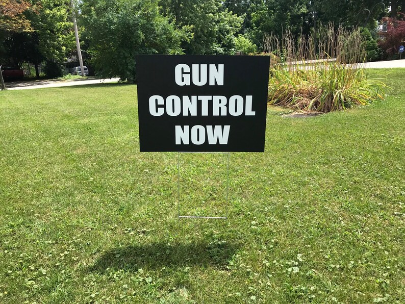 GUN CONTROL NOW Double Sided Yard Sign - Etsy