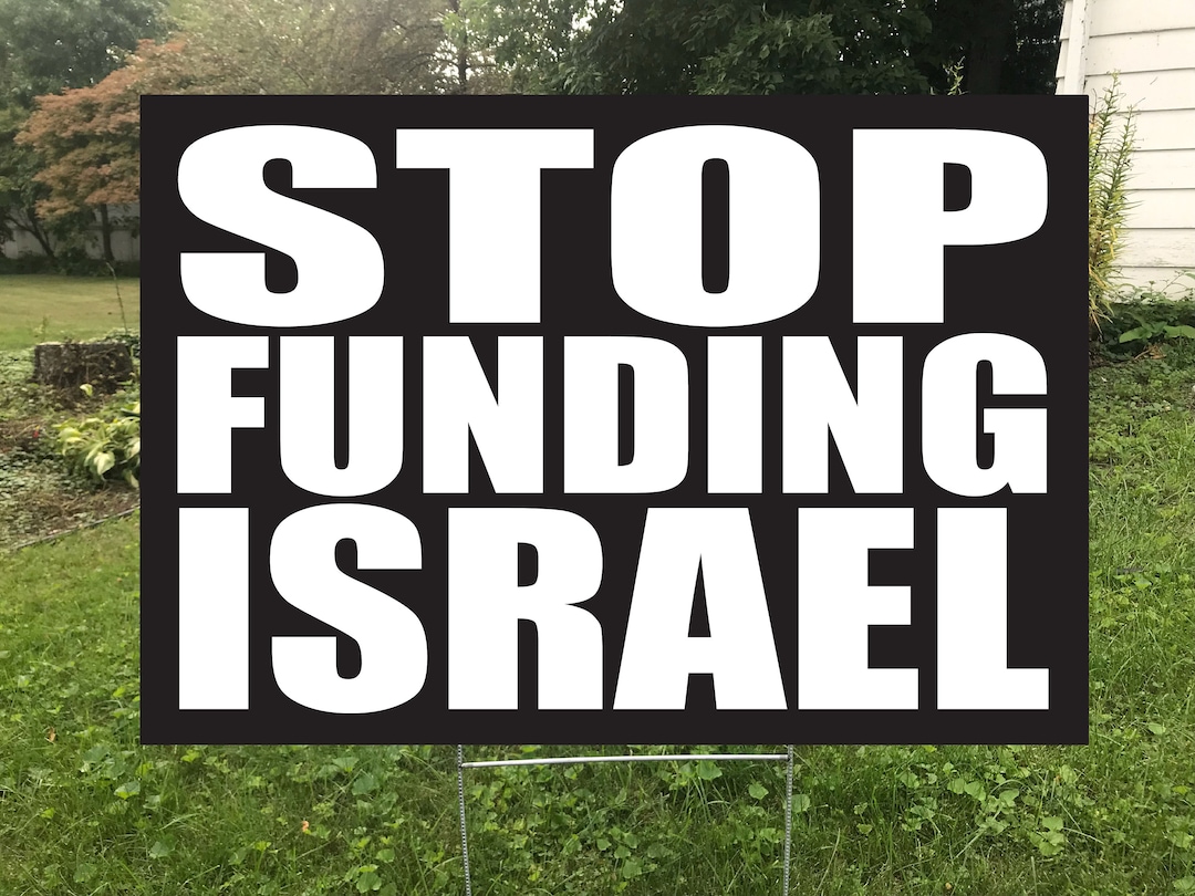Stop Funding Israel Waterproof Double Sided Yard Sign, Protest Sign - Etsy