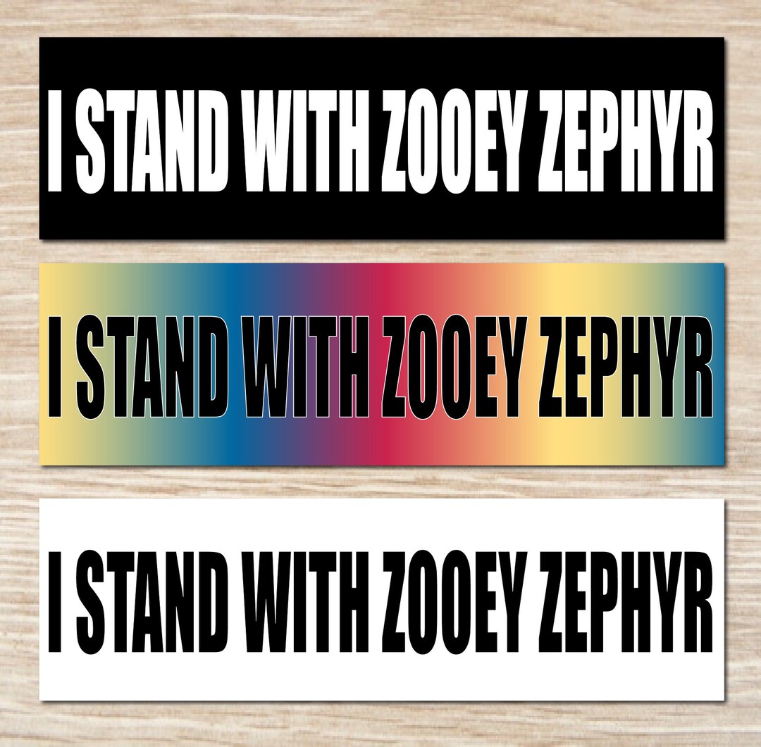 I Stand With Zooey Zephyr Bumper Sticker or Magnet - Etsy