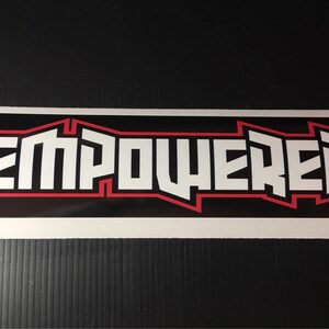 Empowered Bumper Sticker Vinyl Decal - Etsy