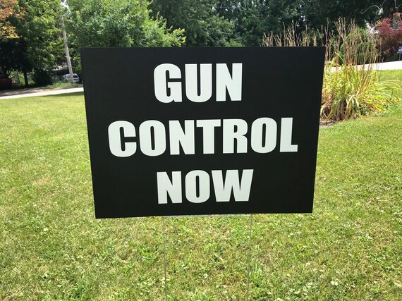 GUN CONTROL NOW Double Sided Yard Sign - Etsy