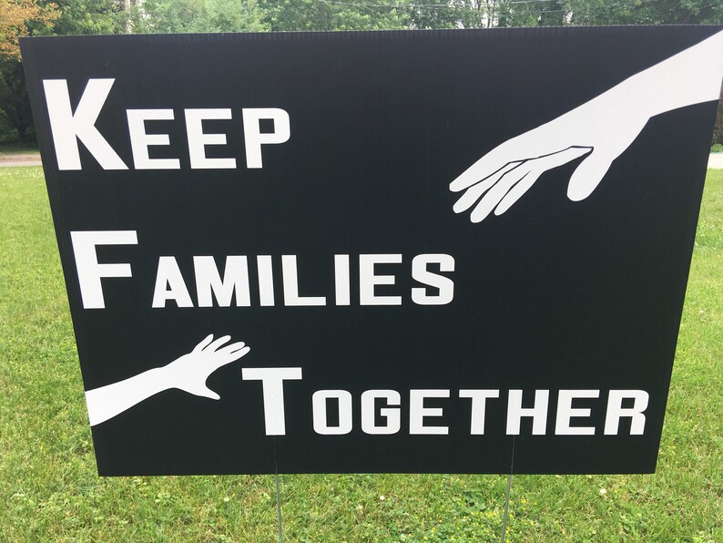 KEEP FAMILIES TOGETHER Yard Sign - Etsy