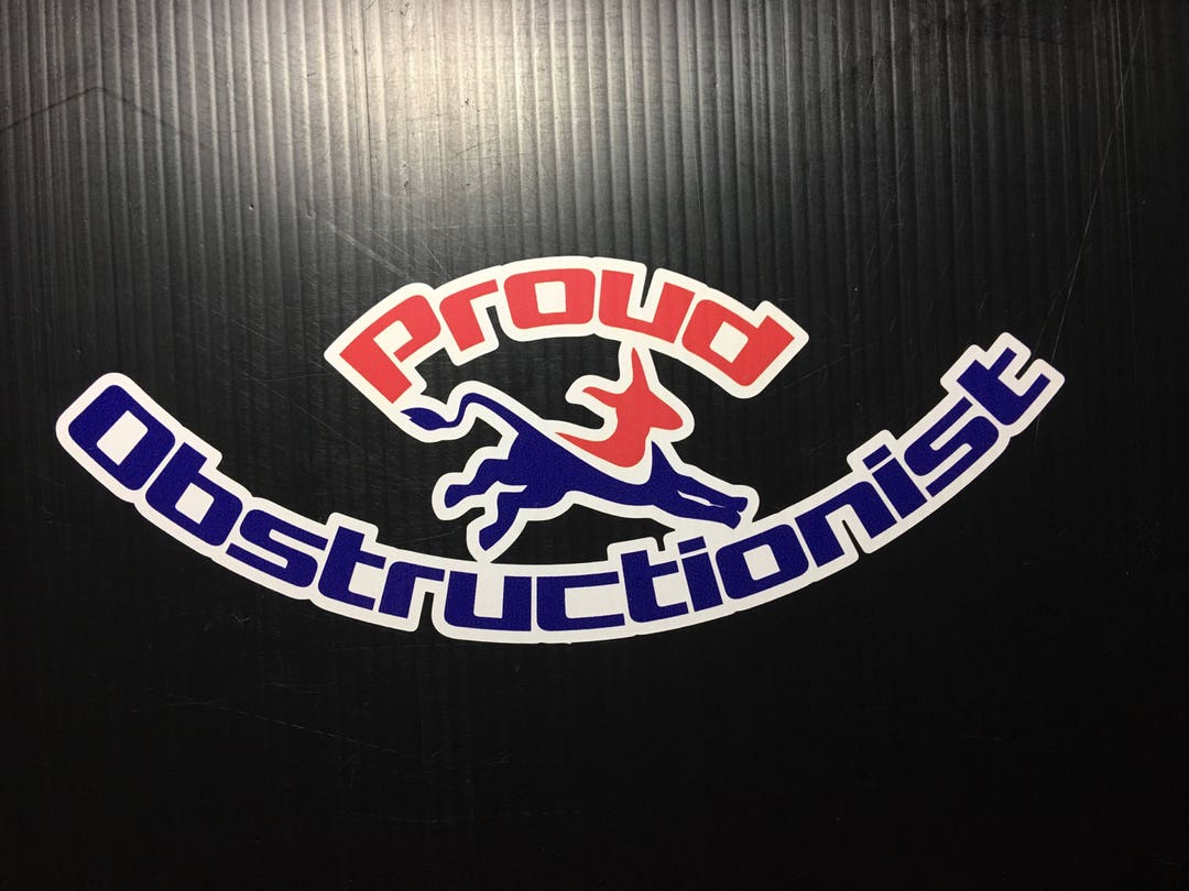 Proud Obstructionist Sticker, Vinyl Decal - Etsy
