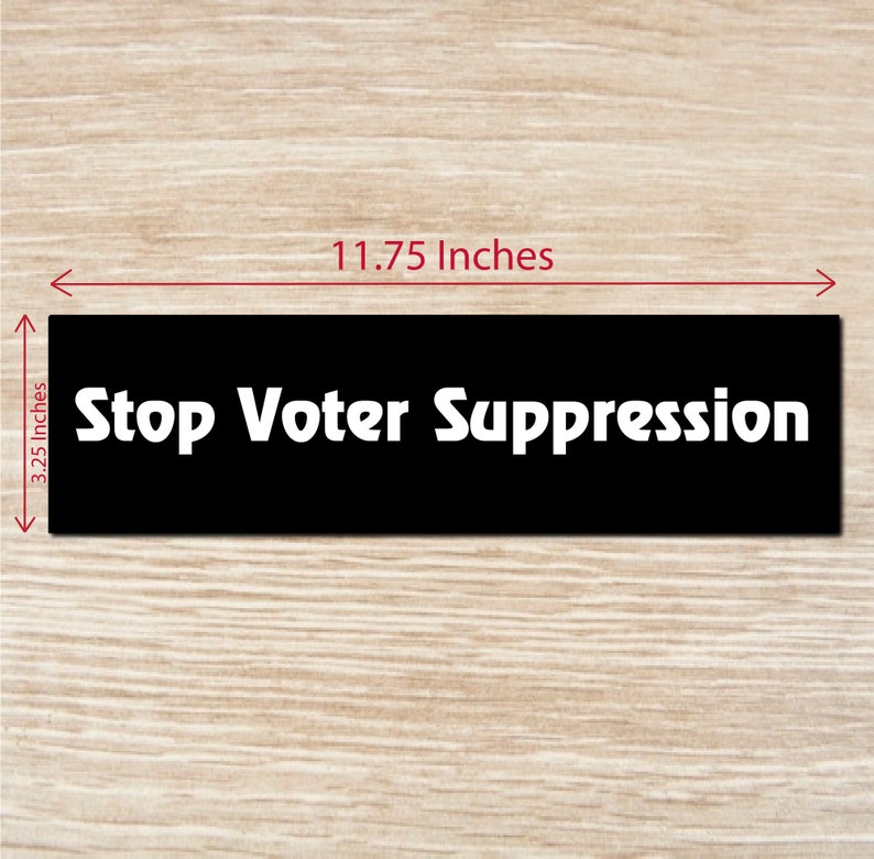Stop Voter Suppression Bumper Sticker Vinyl Decal | Etsy