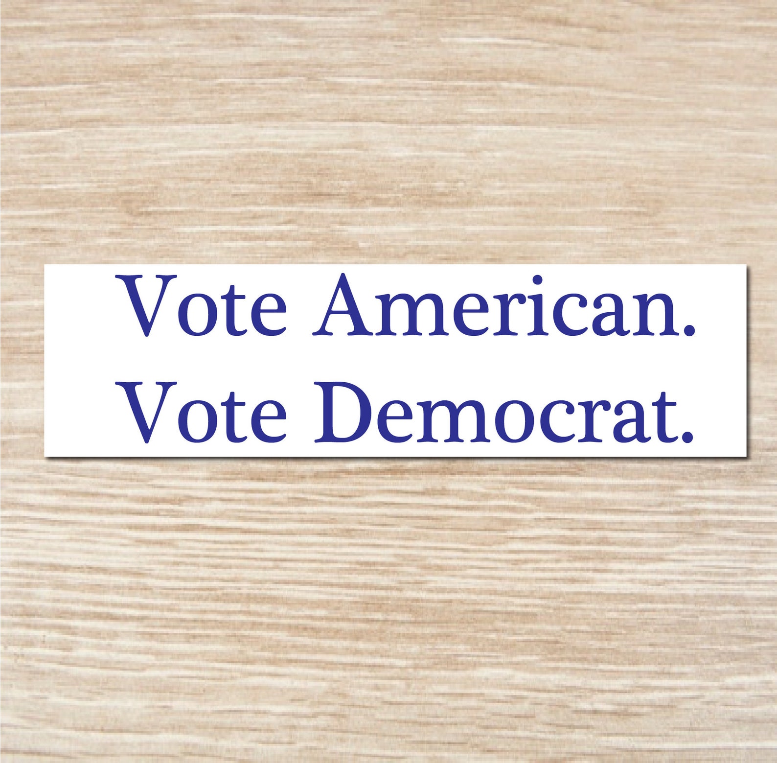 Vote American. Vote Democrat. Bumper Sticker Vinyl Decal - Etsy